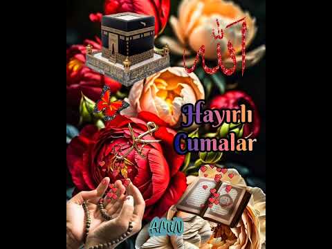 CUMA MESAJLARI RESİMLİ DUALI🌹EN YENİ GÜNÜN DUA MESAJ VİDEOSU 🌹SESLİ🌹DUALI🌹#cumamesajları #gününduası
