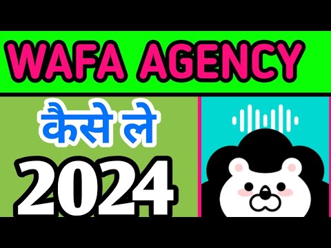 Wafa par agency kaise le|| how to unbord wafa app agency||wafa se paise ...
