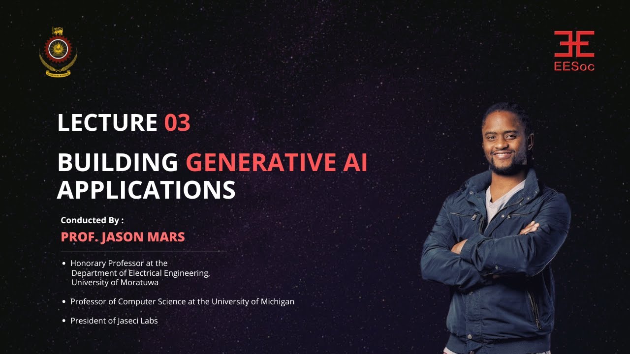 Building Generative AI Applications by Prof. Jason Mars | Lecture 03 ...