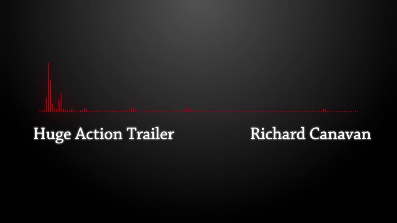 Huge Action Trailer Richard Canavan - YouTube