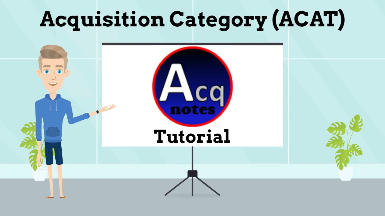 Acquisition Category ACAT Tutorial YouTube Acquisition Category ACAT Tutorial YouTube