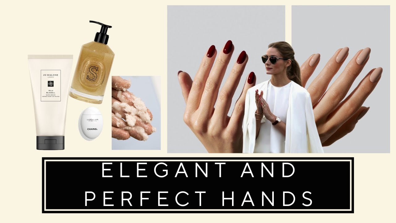 Ultimate guide to elegant hands and perfect manicure - YouTube