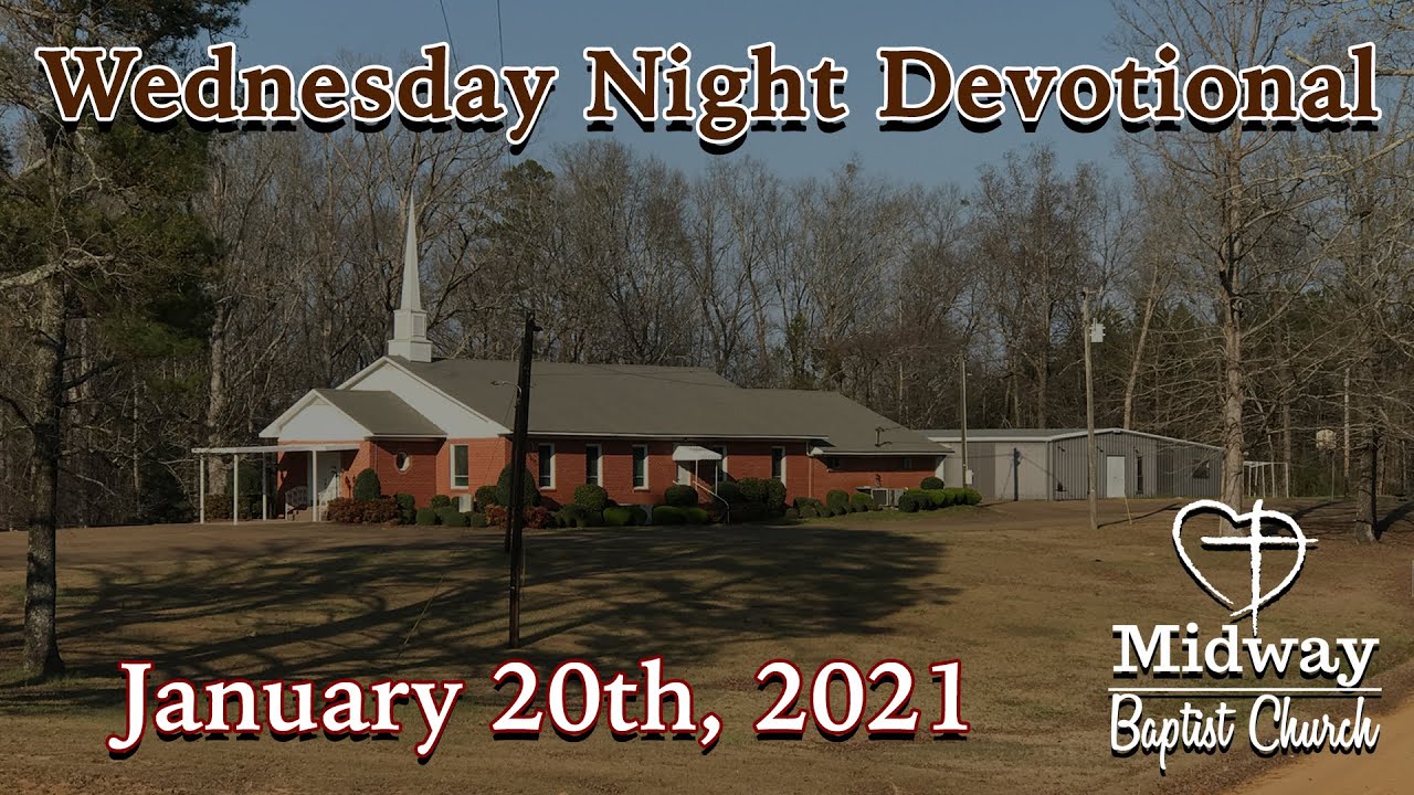 Wednesday Night Devotional (January 20th) - YouTube