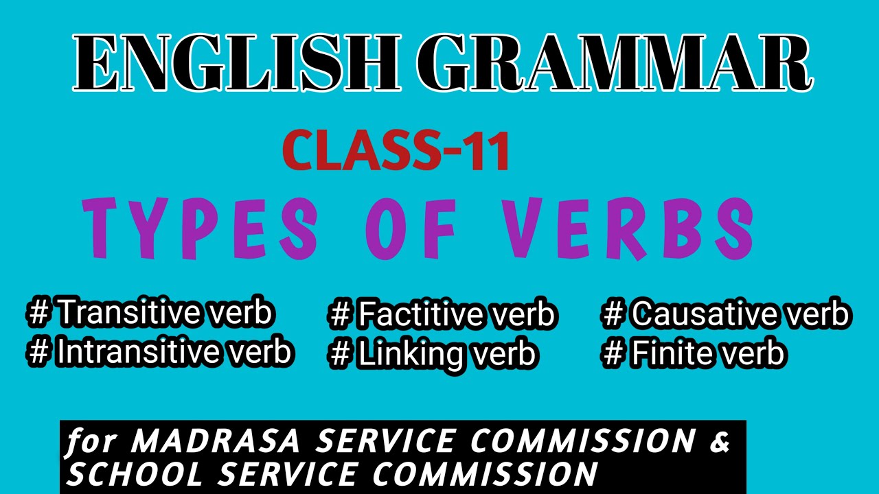 Grammar Class-11// Types of Verb // For Madrasa Service Commission ...