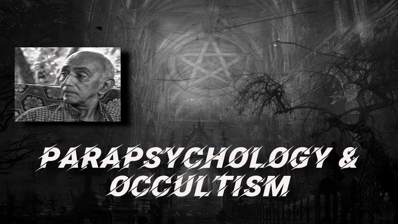 19.പാരാസൈക്കോളജി & ഒക്കൽറ്റിസം | parapsychology & occultism |Dr.V ...