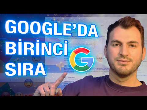 3 ADIMDA GOOGLE ARAMALARINDA BİRİNCİ SIRAYA ÇIKMA YÖNTEMİ