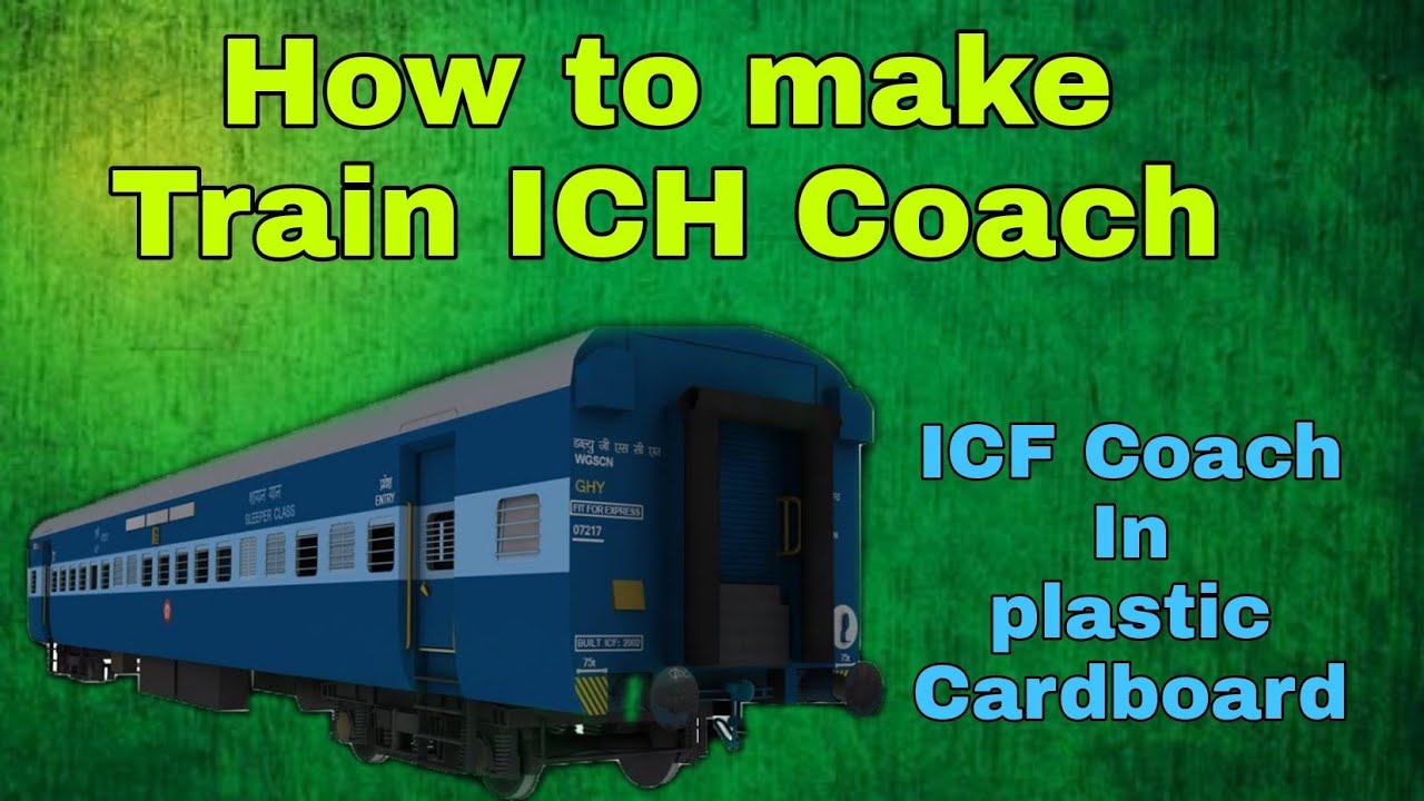 How to make Train ICF Coach !! # ICF Coach In plastic Cardboard # R ...