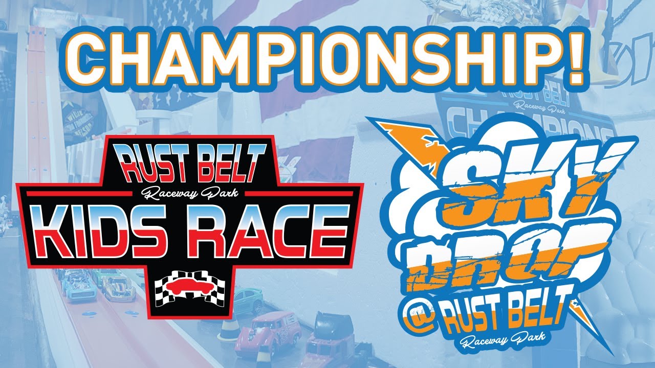 Championship! - Kids Race Series: Sky Drop - Rust Belt Diecast Racing ...