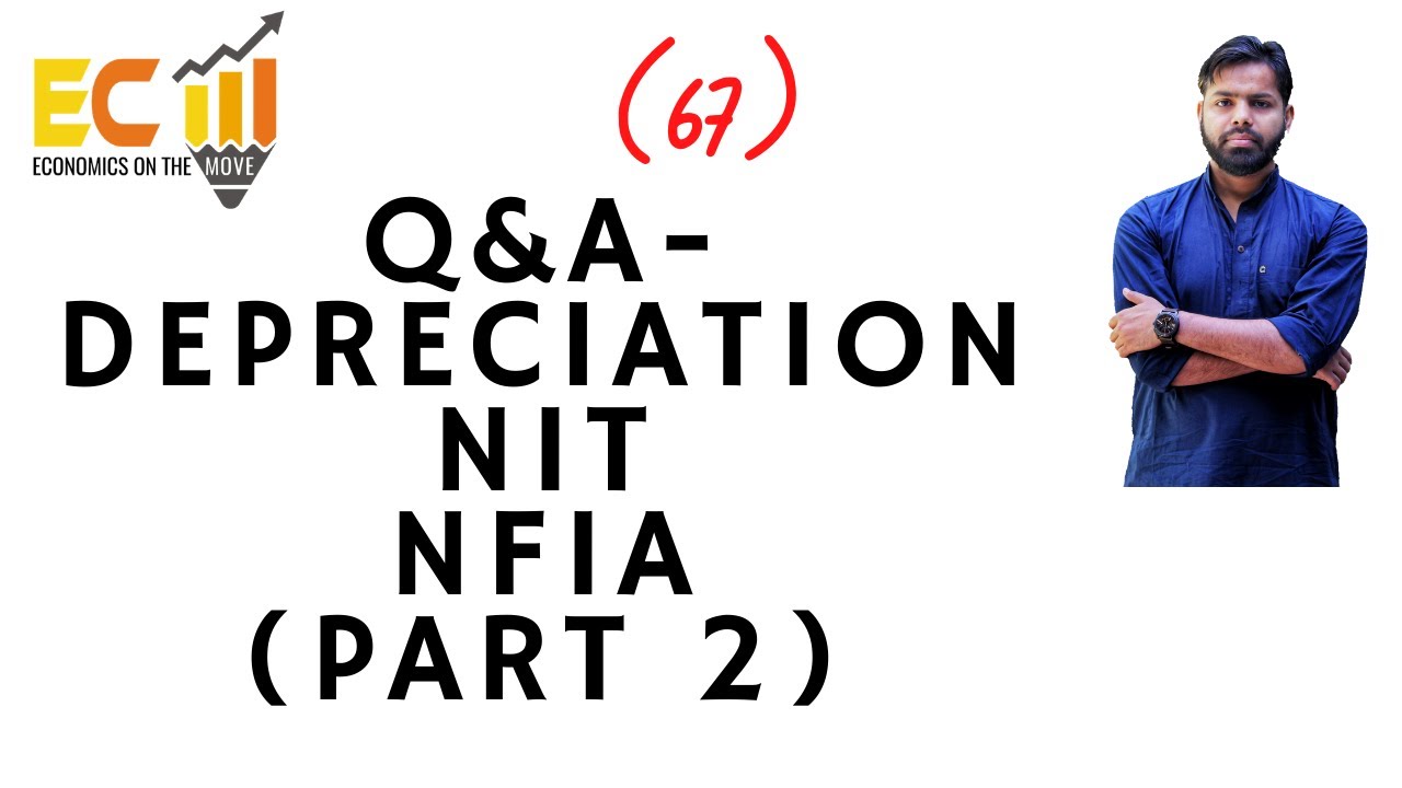(67)PART 2- PROBLEM RELATED WITH DEPRECIATION, NFIA, NIT ...