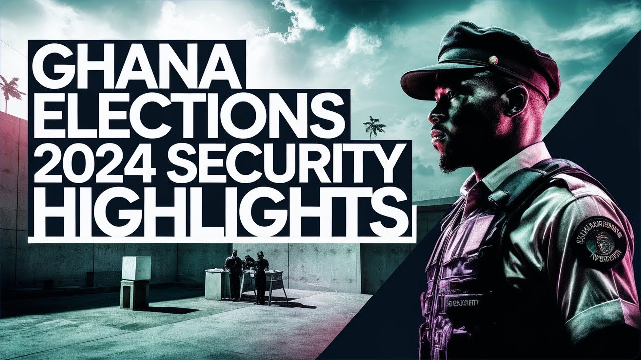 GHANA'S ELECTIONS 2024 - YouTube