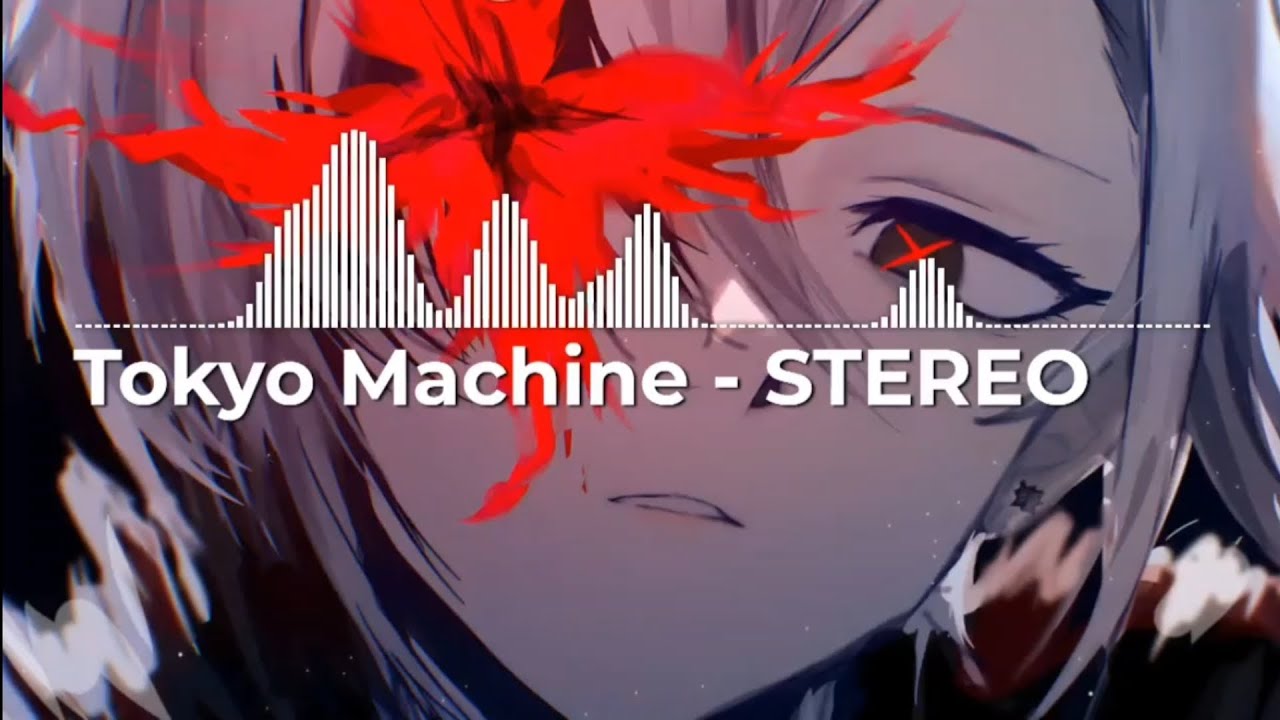 Tokyo Machine - STEREO - YouTube