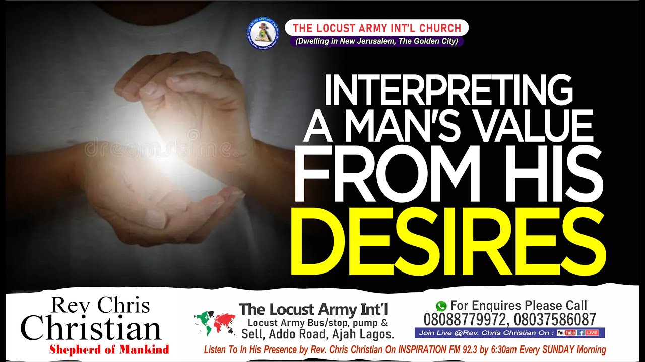 Rev Chris Christian - INTERPRETING A MAN'S VALUE FROM HIS DESIRES - YouTube