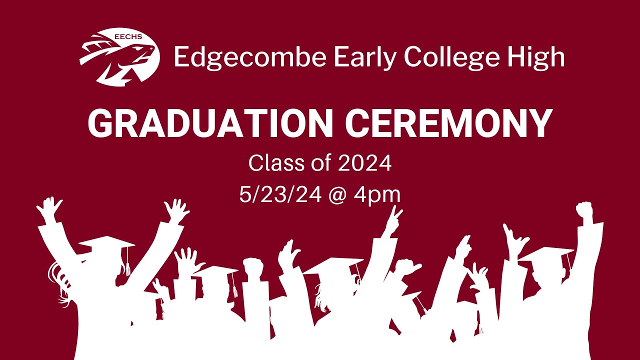 2024 Edgecombe Early College High School Graduation - YouTube