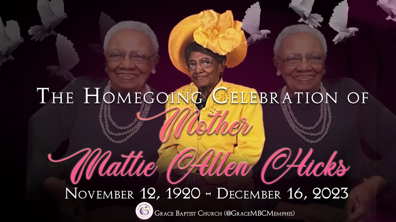 The Homegoing Celebration of Mattie Allen Hicks - YouTube