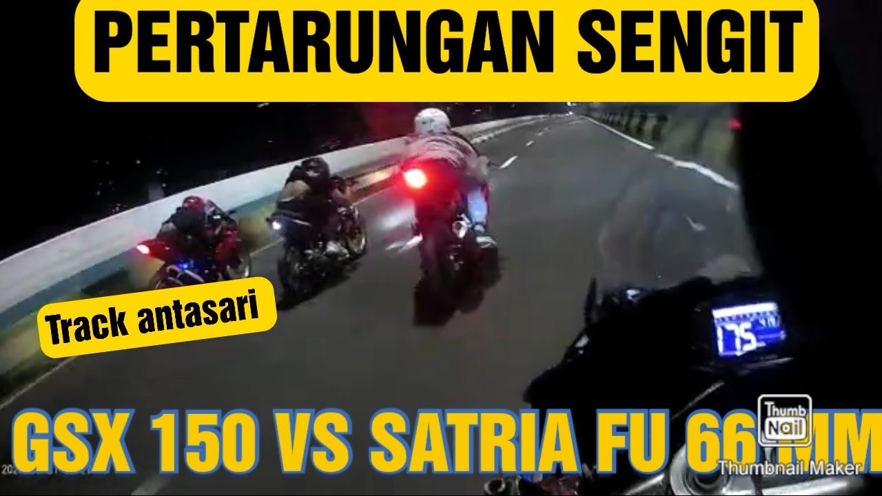 GSX 150 vs SATRIA FU 166 CC TREK ANTASARI race - YouTube