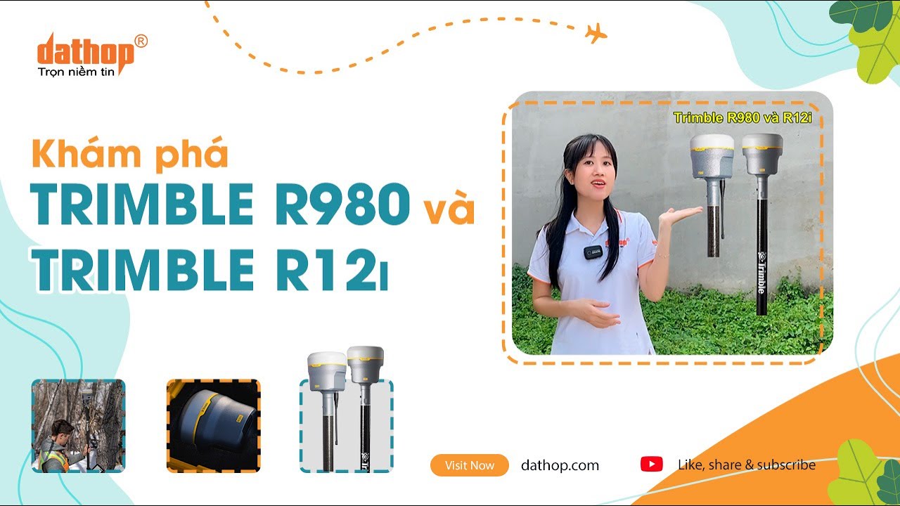 Khám phá hệ thống GNSS Trimble R980 và Trimble R12i - YouTube