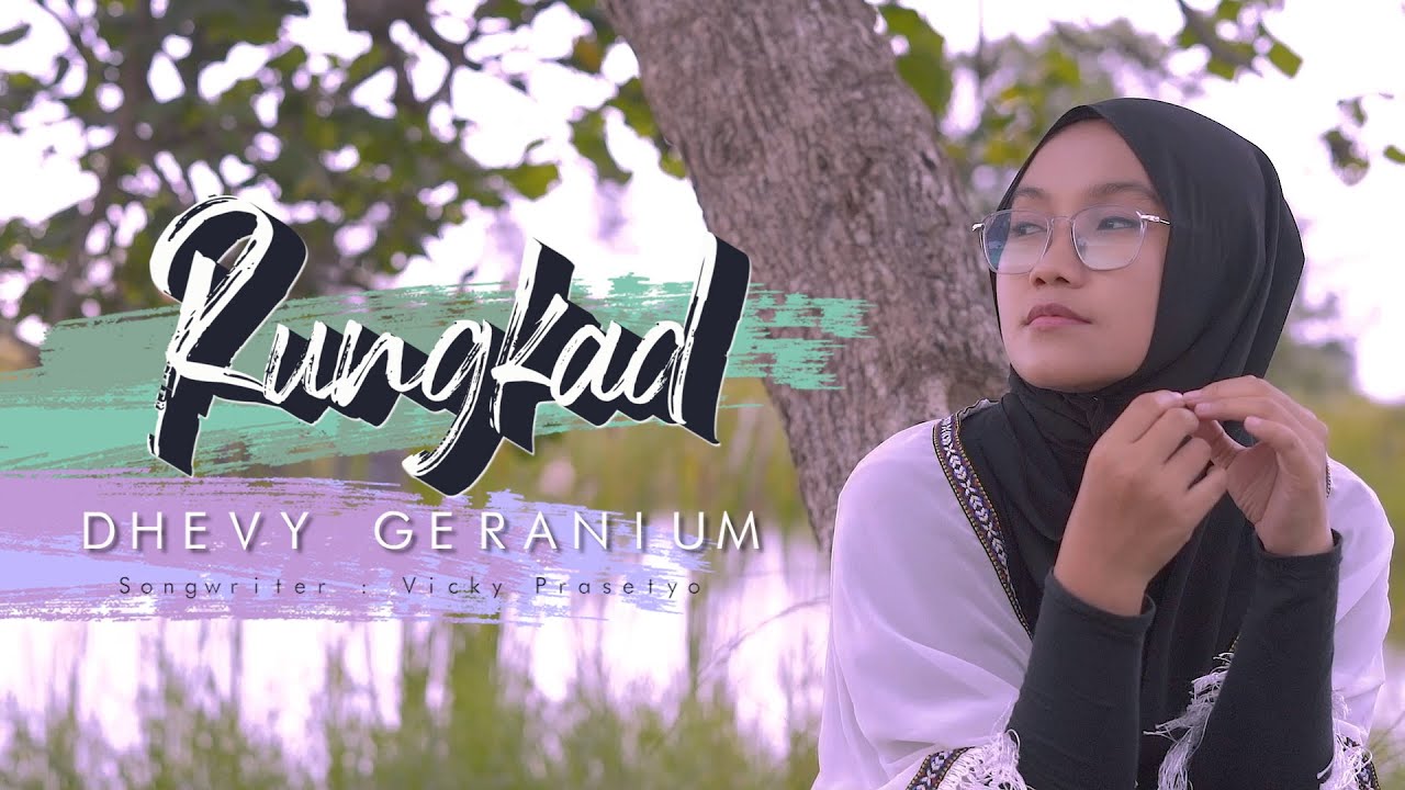 RUNGKAD - DHEVY GERANIUM - REGGAE VERSION { OFFICIAL MUSIK VIDEO } - YouTube Music