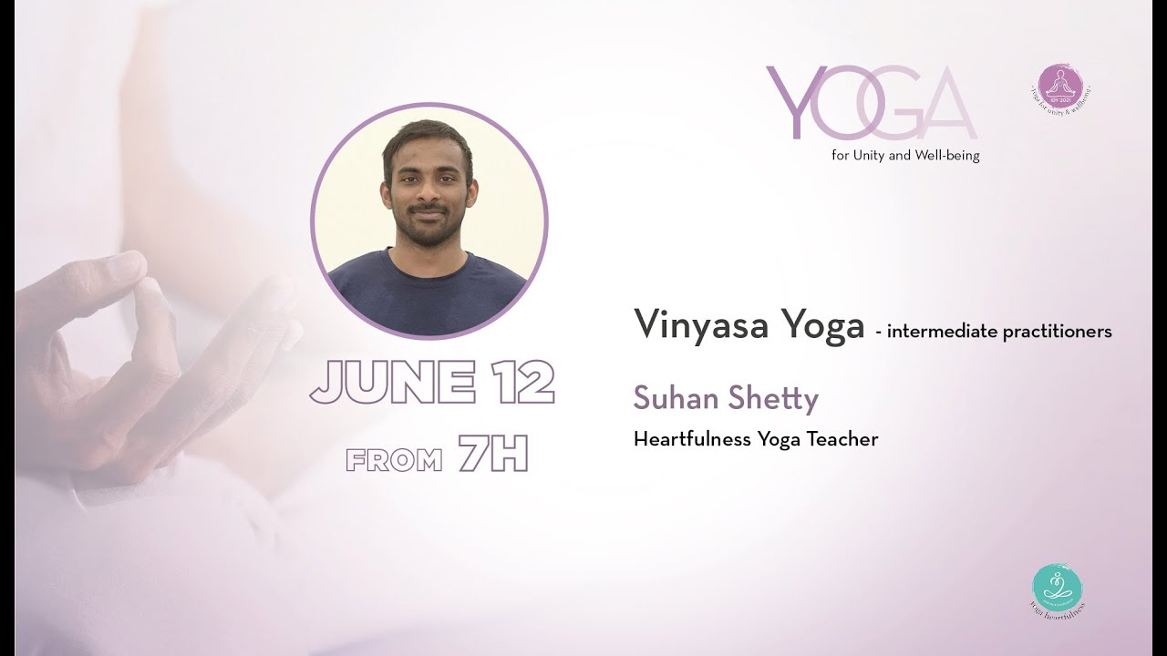 12 June - 7h | Hatha Vinyasa Yoga | With Suhan Shetty | The 10 days of ...