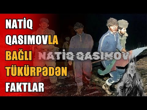 ÜRƏK DAĞLAYAN HEKAYƏ: MİLLİ QƏHRƏMAN NATİQ QASIMOV KİMDİR?