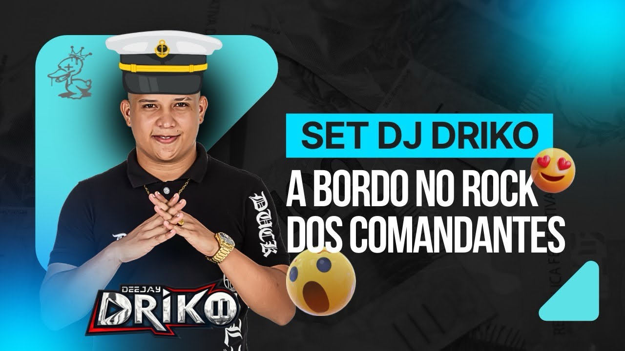 DJ DRIKO A BORDO NO ROCK DOS COMADANTES - YouTube