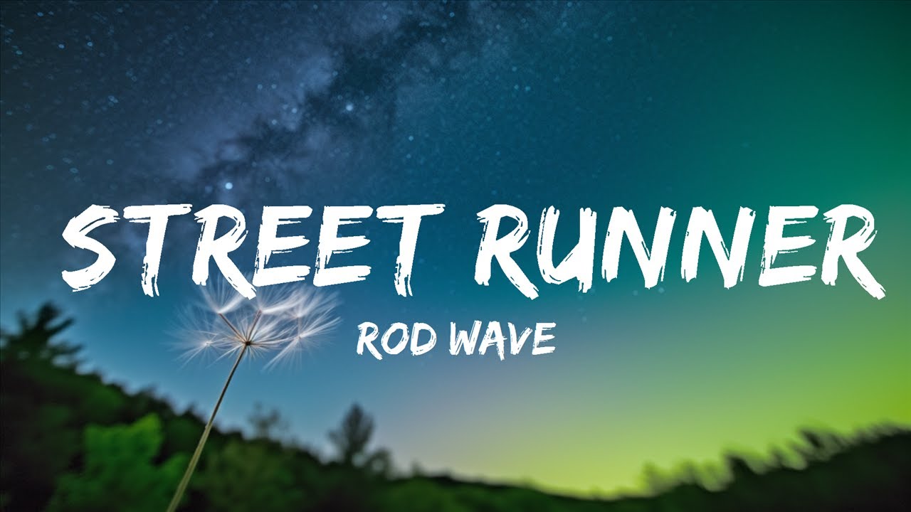 [1 Jam Lirik] Rod Wave - Street Runner (Lyrics) - YouTube