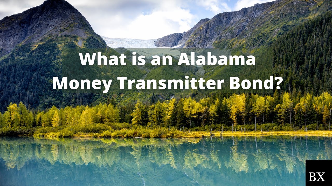 What is an Alabama Money Transmitter Bond? - YouTube