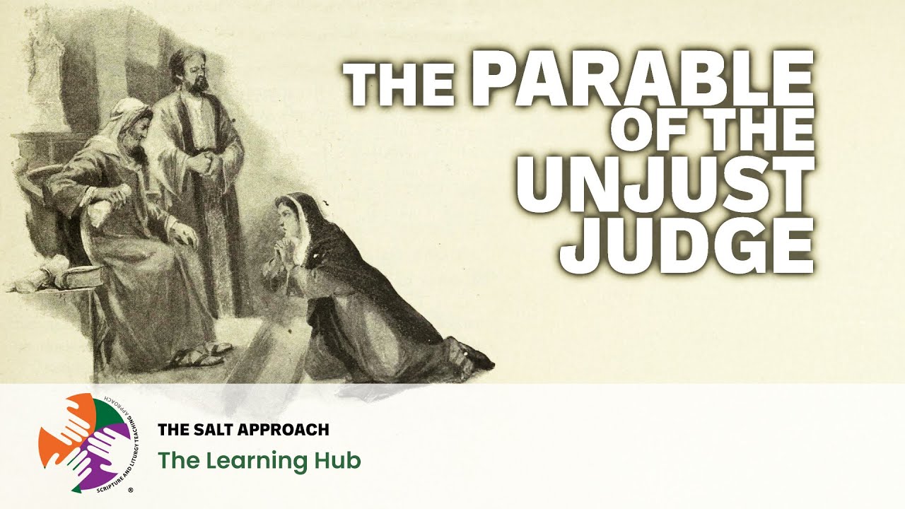 The Parable of the Unjust Judge - 29th Sunday in Ordinary Time, Year C ...