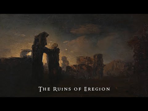 The Ruins of Eregion - YouTube