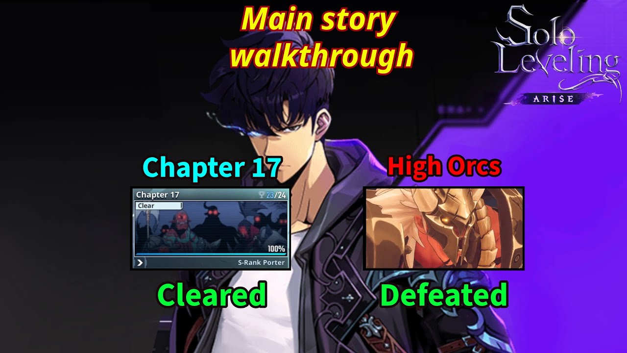 [Solo leveling: ARISE] Chapter 17 walkthrough normal mode (High Orcs ...