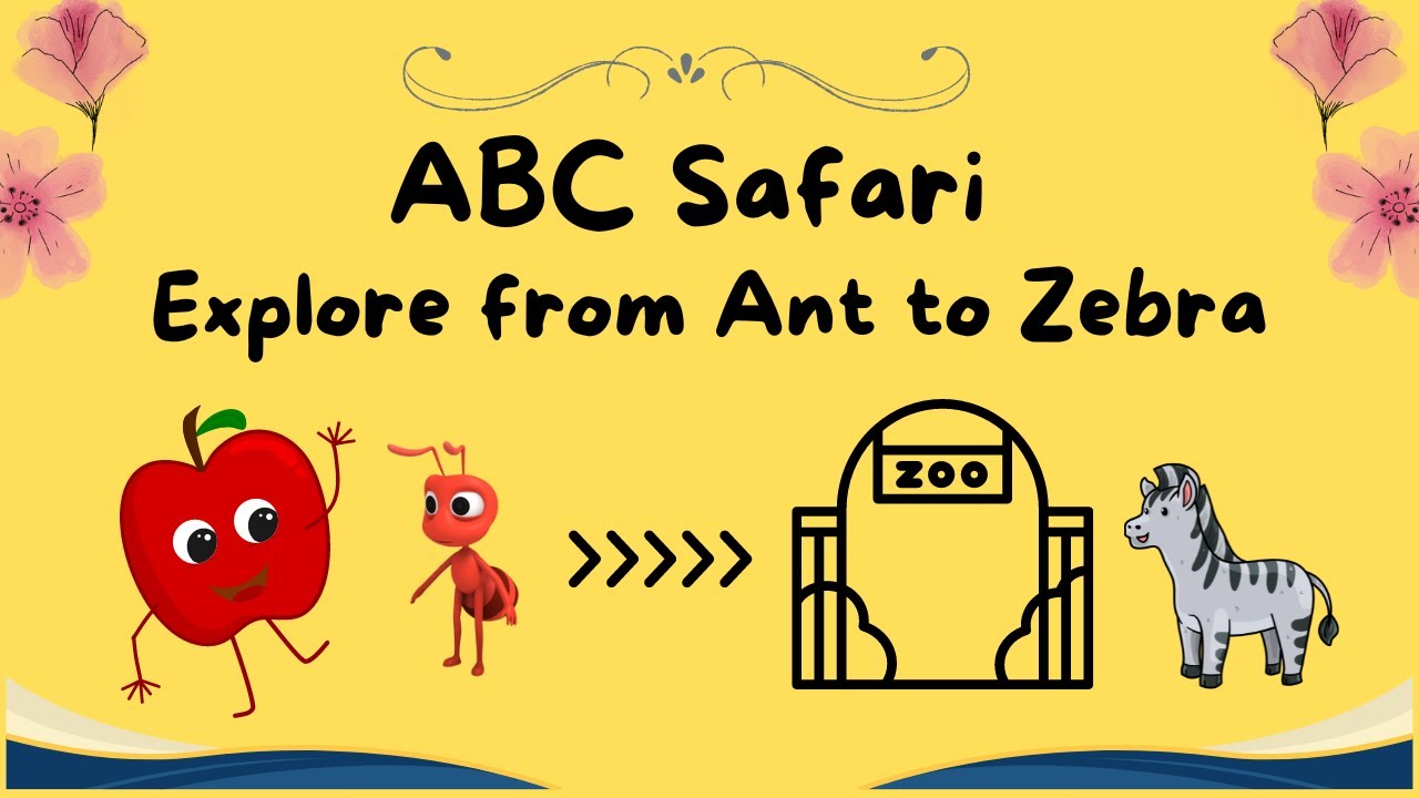 "ABC Safari: Explore from Ant to Zebra" - YouTube