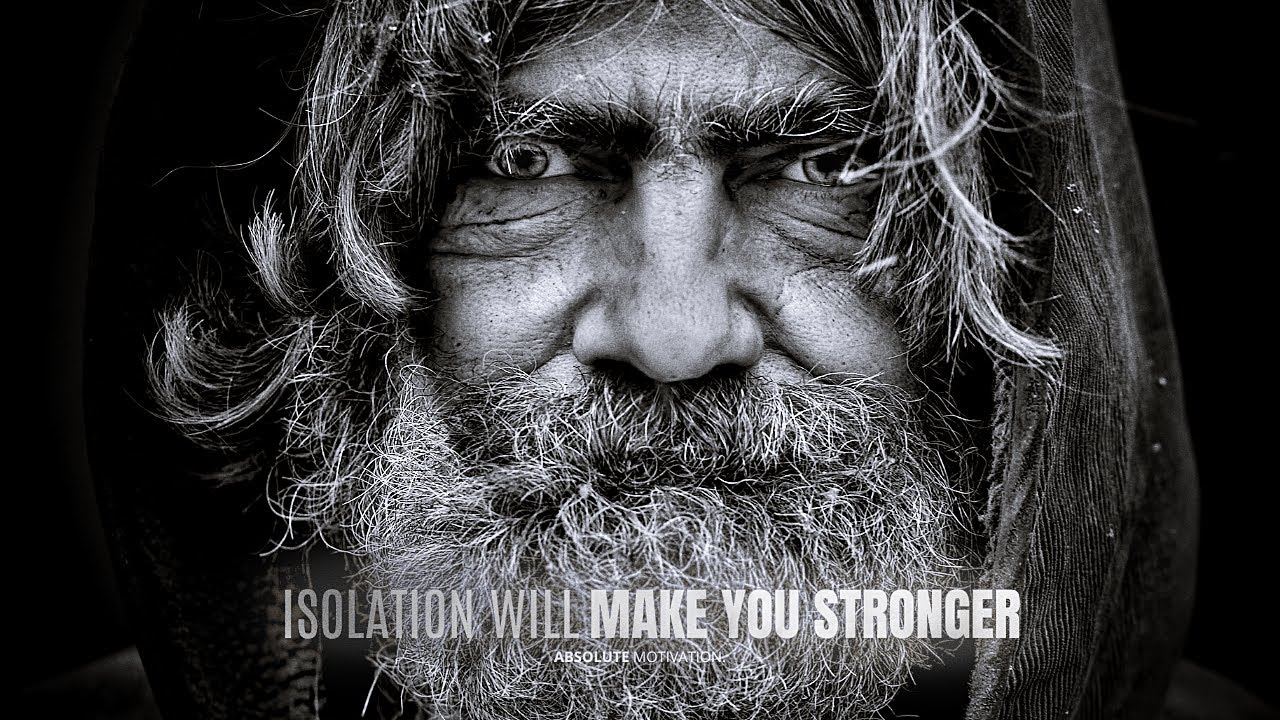 USE ISOLATION TO STRENGTHEN YOUR MIND - Best Motivational Speech Video ...