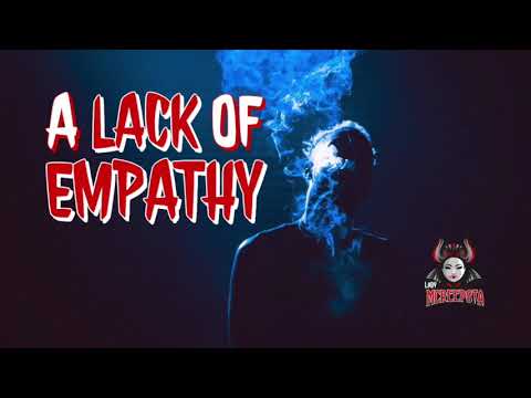 A Lack Of Empathy by Jacob Mielke | Creepypasta - YouTube