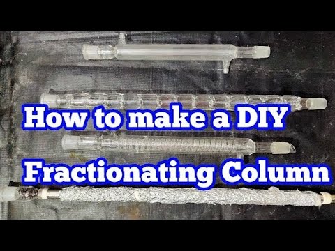 How To Make a DIY Fractionating Column | Fractional Distillation