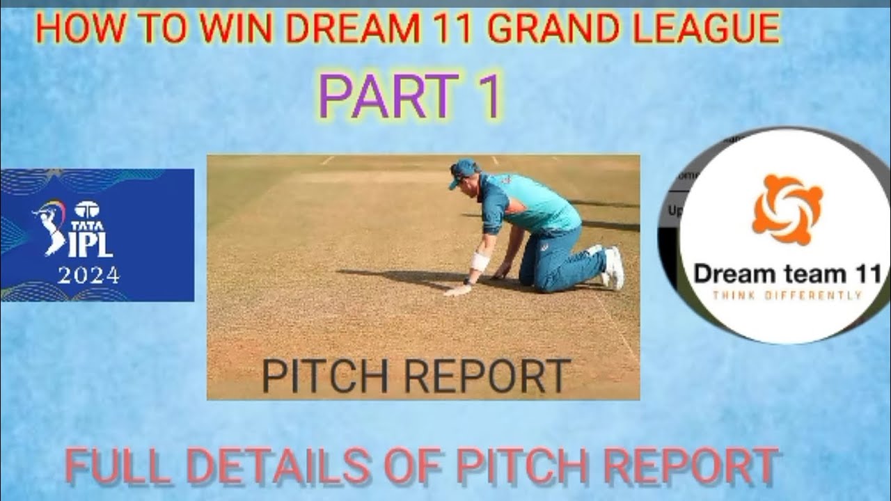HOW TO WIN DREAM 11, PITCH REPORT, DETAILS OF CRICKET PITCH, COMPLETE ...