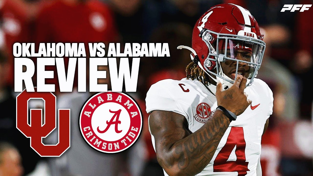 Alabama vs. Oklahoma Review | PFF Grade Release Show - YouTube