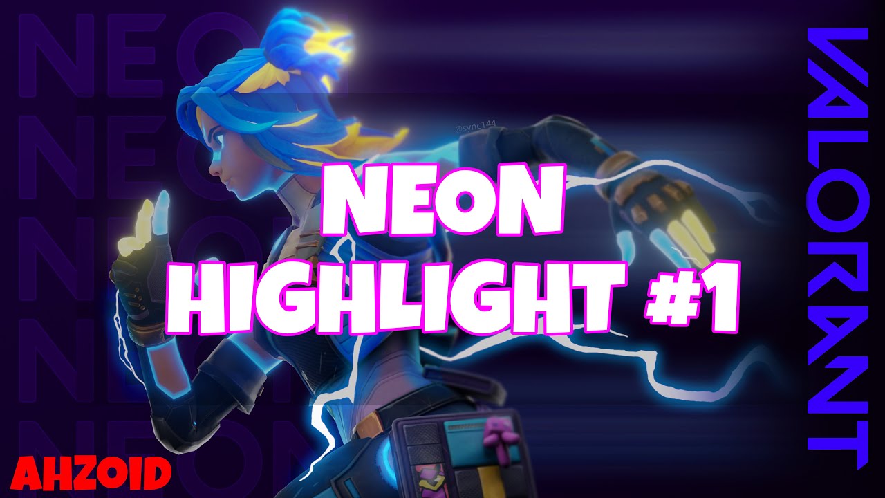 Valorant Neon Highlight #1 - YouTube