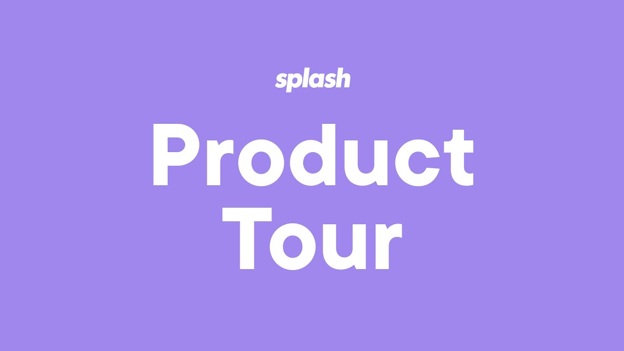 Splash Product Tour | Event Marketing Platform - YouTube