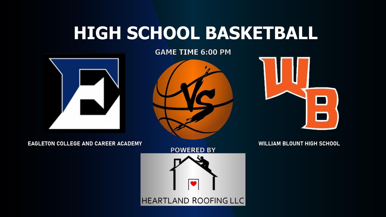 2024-2025 High School Basketball - Eagleton at William Blount - YouTube