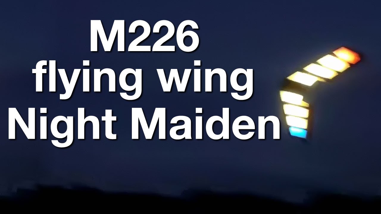 Night maiden of my M226 flying wing - YouTube