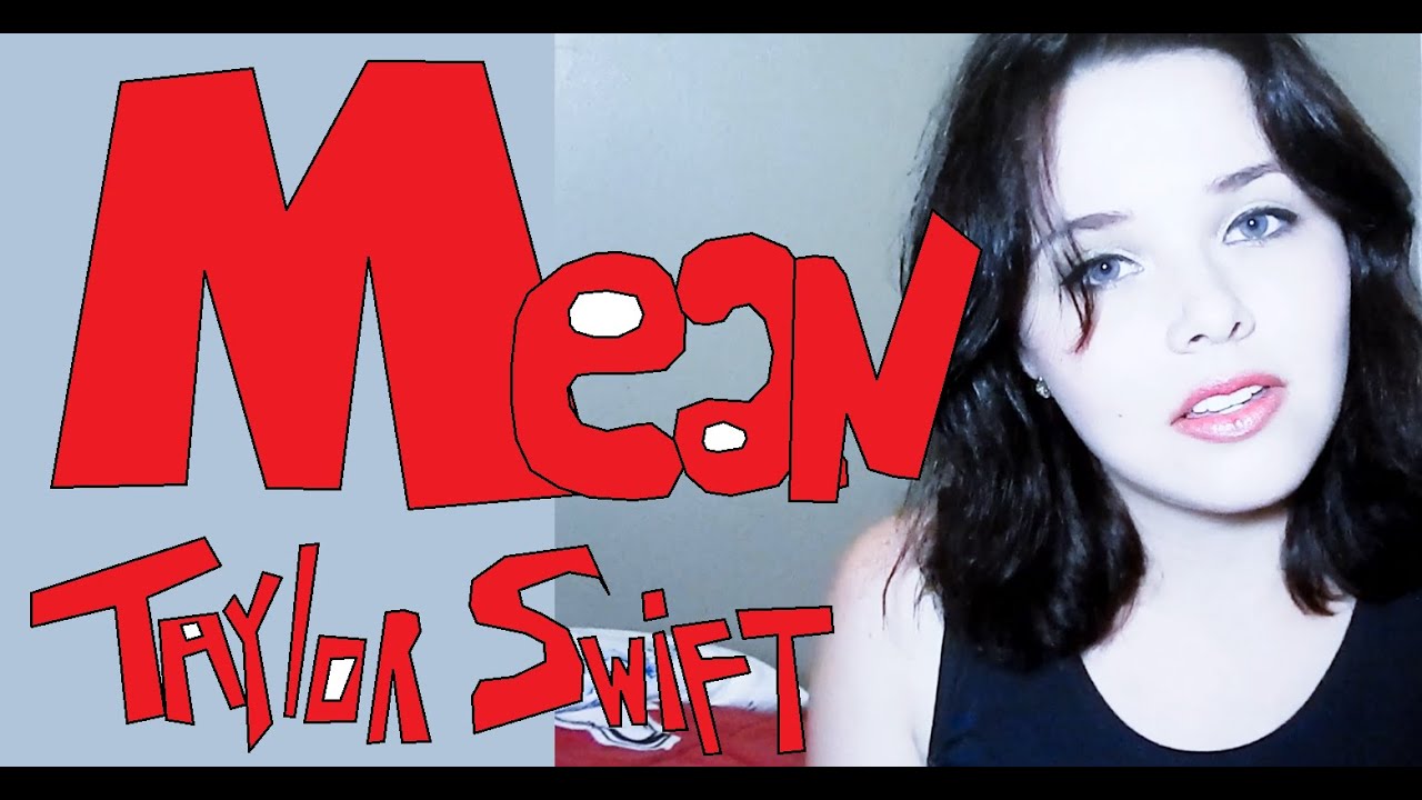 MEAN - TAYLOR SWIFT (COVER) - YouTube