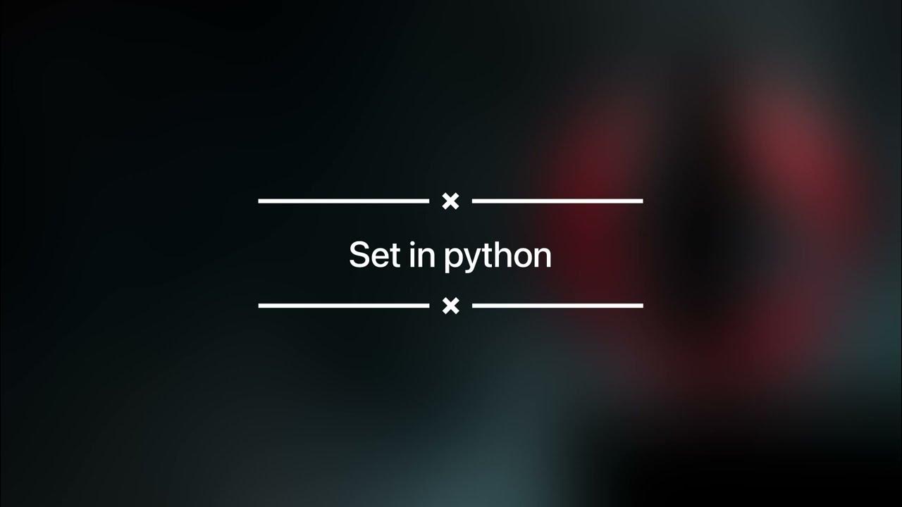 12 - Set in python | Set operations - YouTube