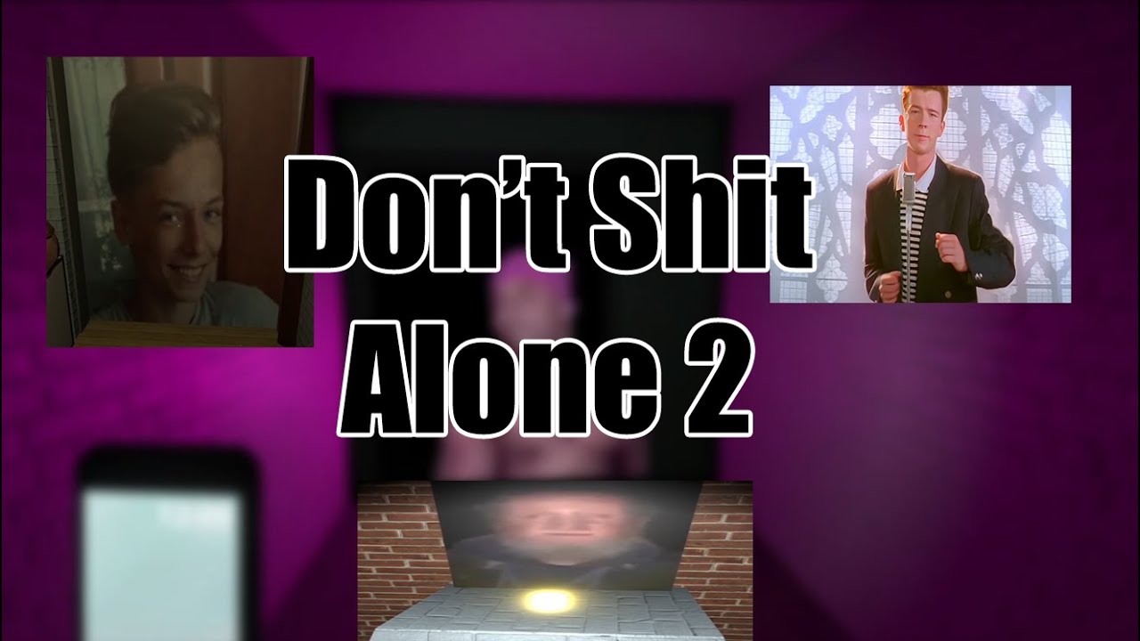 Don't Shit Alone 2 - YouTube