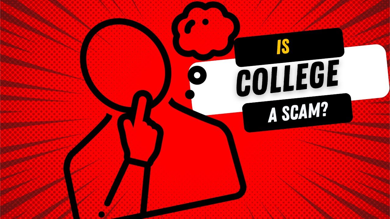 Is college a scam? - YouTube