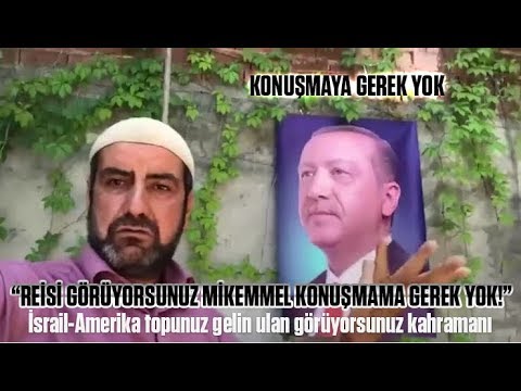 Görüyorsunuz Konuşmaya Gerek Yok-Recep Tayyip Erdoğan Versiyonu