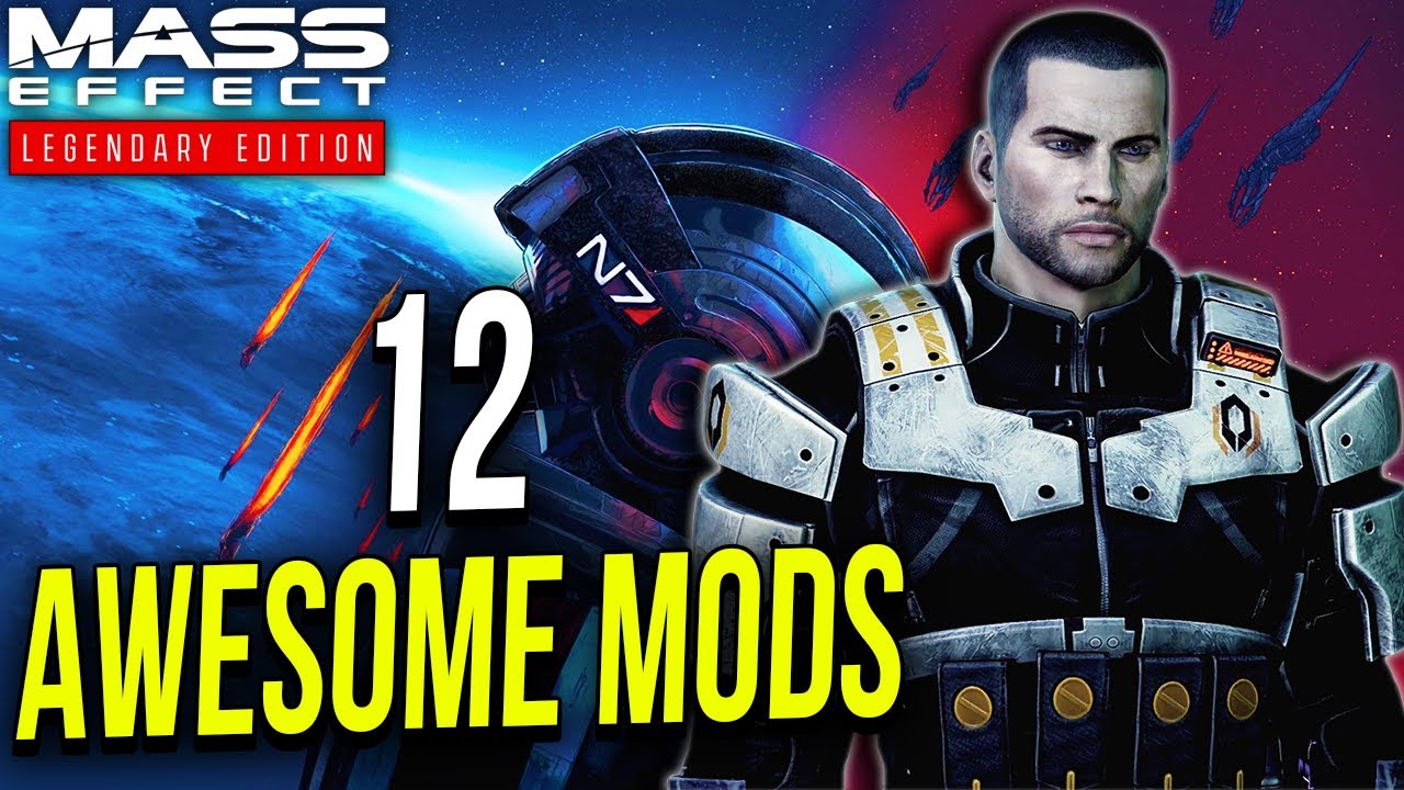 Top 12 Awesome Mods For Mass Effect Legendary Edition Youtube