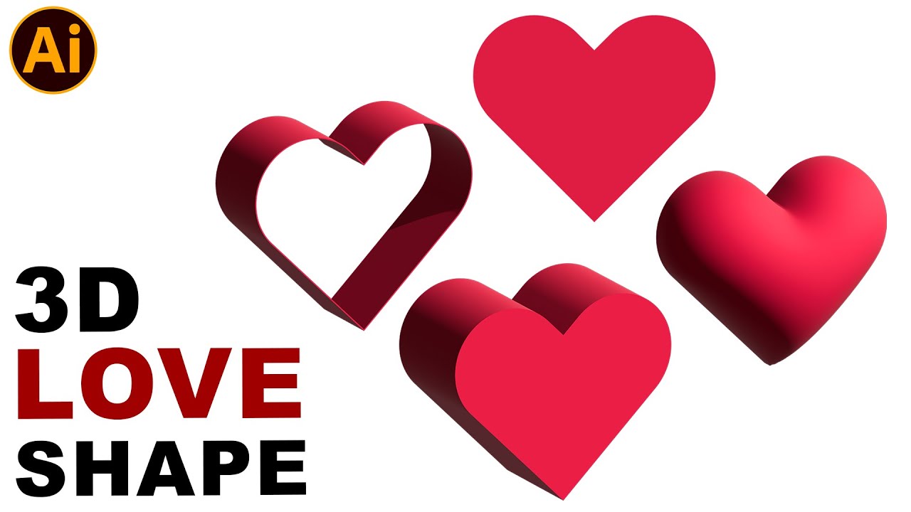 How to Create 3D LOVE SHAPE or Heart Shape in Adobe Illustrator - YouTube