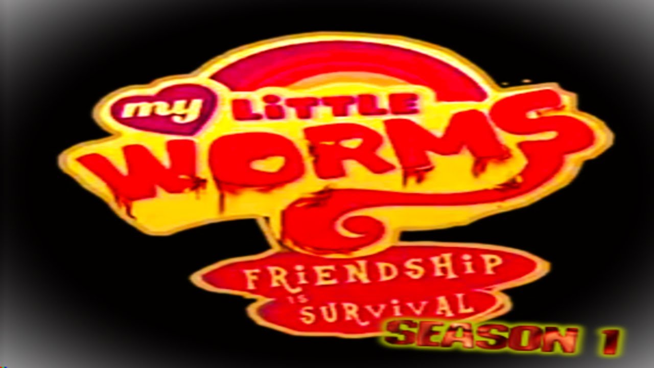 MLP Horror AU | My Little Worms | Season 1 - YouTube