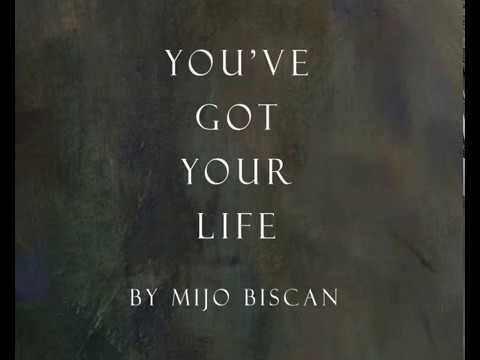 You've Got Your Life - Mijo Biscan - Lyric Video - YouTube