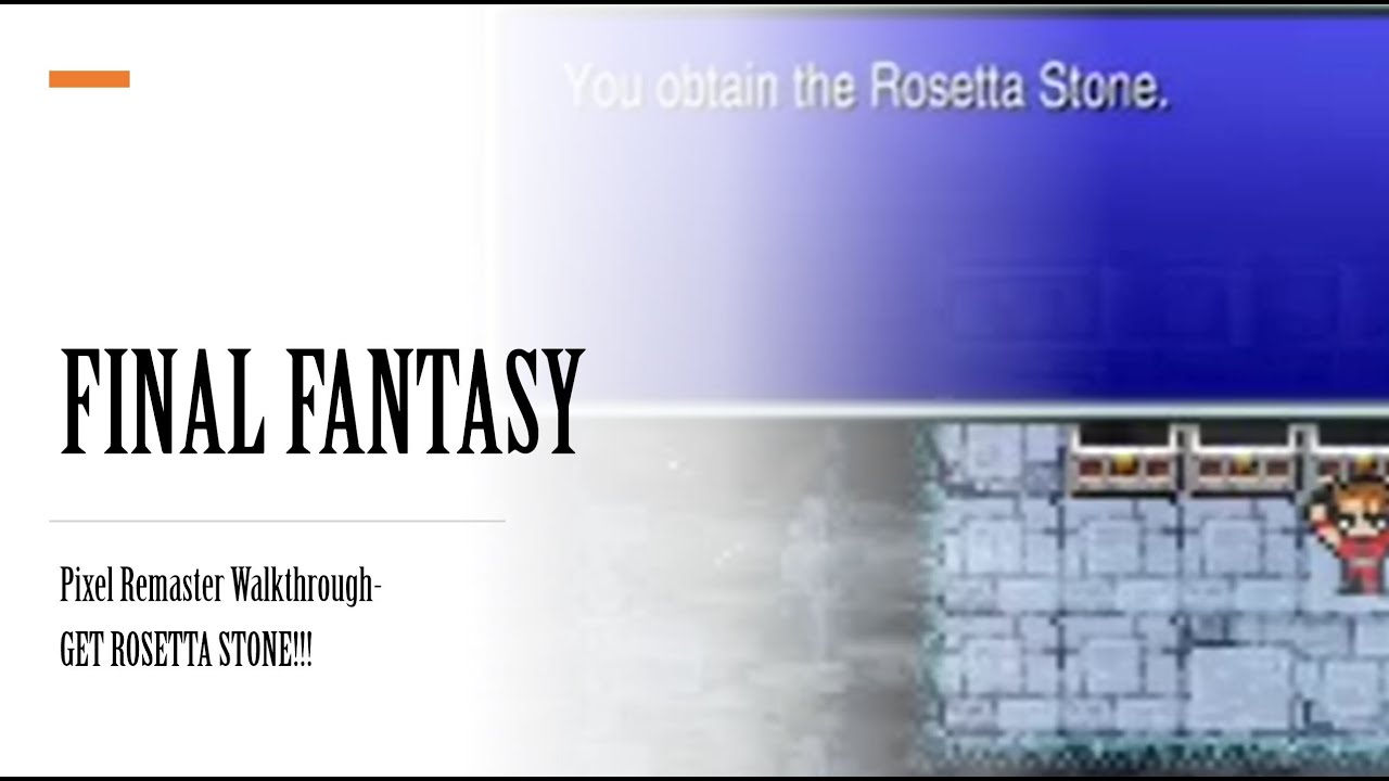 Final Fantasy Pixel Remaster GET THE ROSETTA STONE! - YouTube