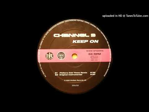 Channel 9 - Keep On (Philters Odd Times Remix)